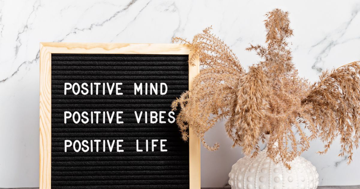 11 Tips for Cultivating a Positive Mindset - Optimize for Freedom